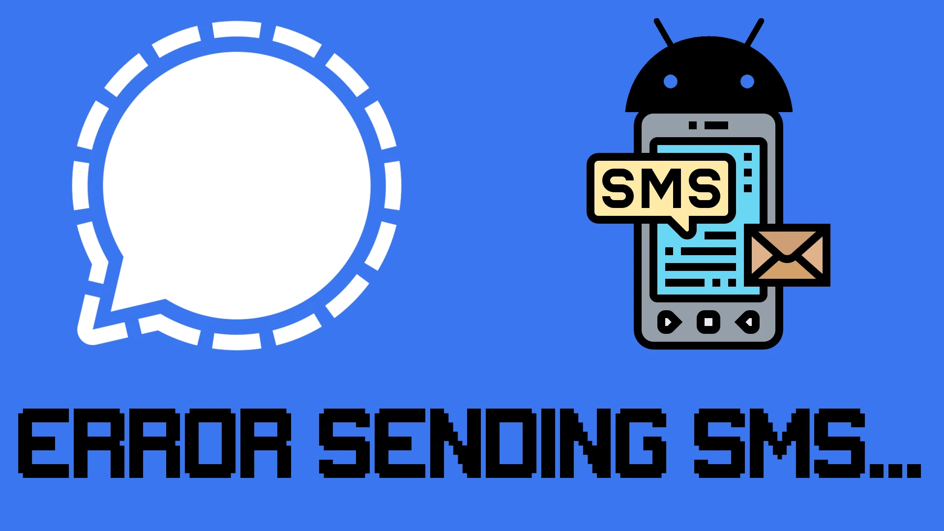 Fix Signal unable to send SMS on Android